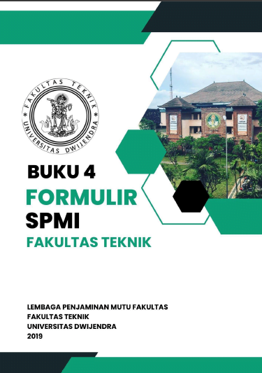 Buku 4 Formulir Mutu SPMI Fakultas Teknik - Fakultas Teknik Dwijendra University